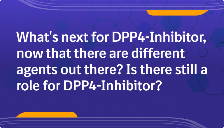 Expert Views on DPP4 Inhibitors Safety